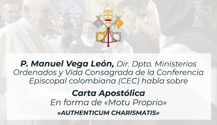 Motu Proprio para fortalecer la vida consagrada y apostólica ...
